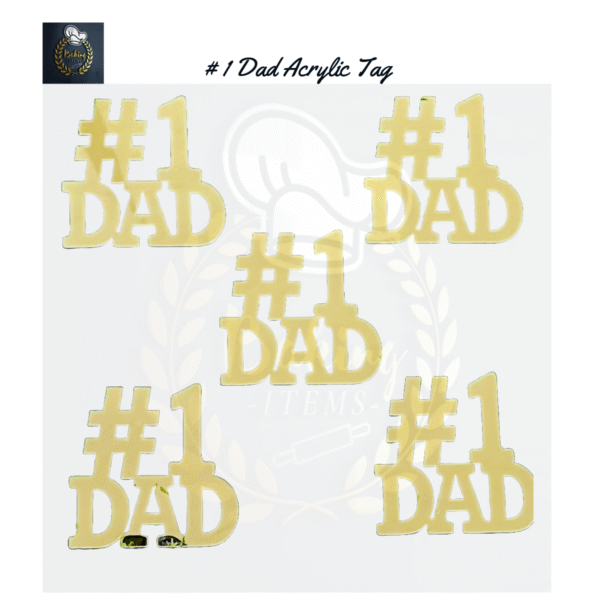 # 1 Dad Acrylic Tags – Baker's Solution